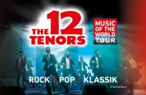 The 12 Tenors - Tour 2024 - MKK-Echo